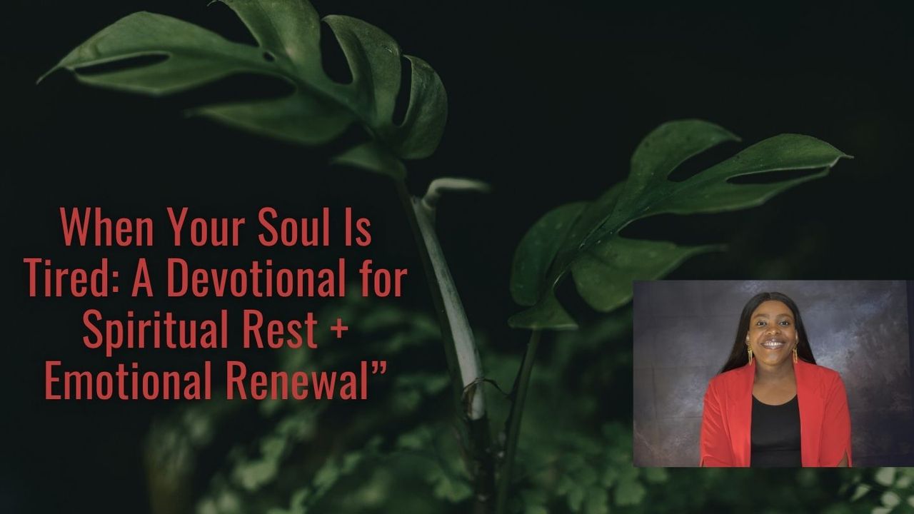 When Your Soul Is Tired: A Devotional for Spiritual Rest + Emotional ...
