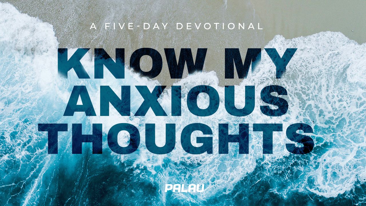 Know My Anxious Thoughts
