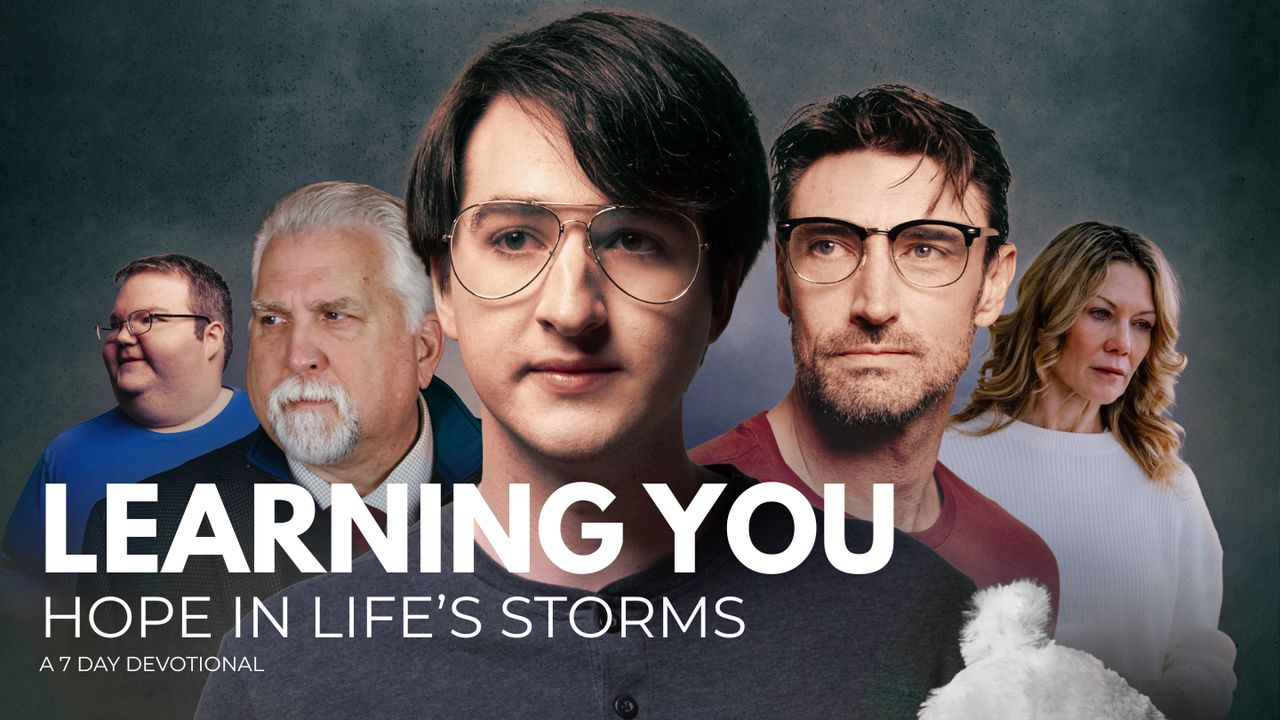 Learning You: Hope in Life's Storms