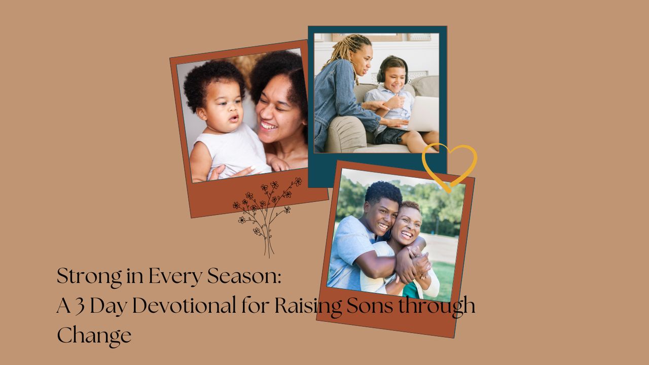 Strong in Every Season: A 3 Day Devotional for Raising Sons Through ...