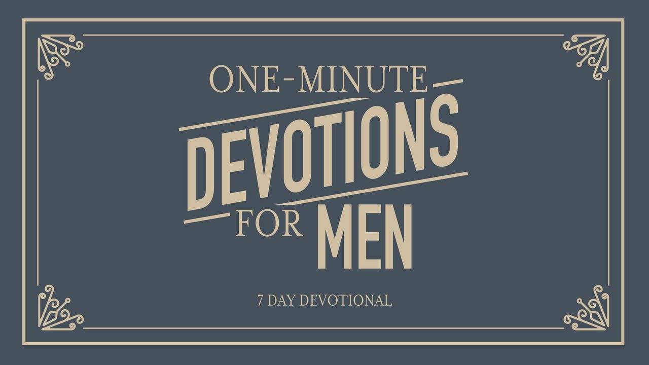 One-Minute Devotions for Men | Devotional for Men