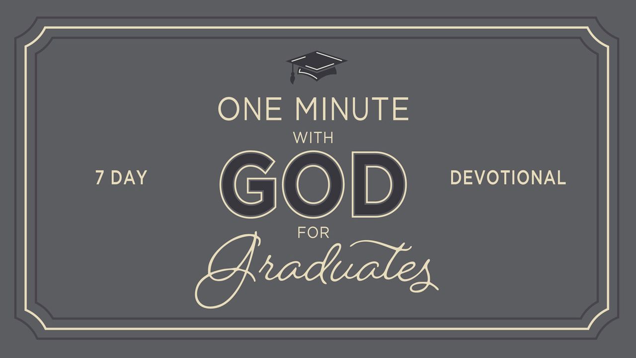 One Minute With God for Graduates | Devotional for Grads