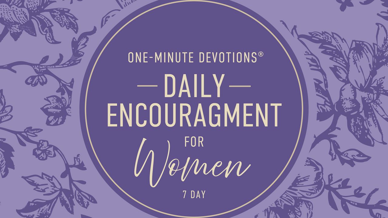 One-Minute Daily Encouragement for Women | Devotional for Women