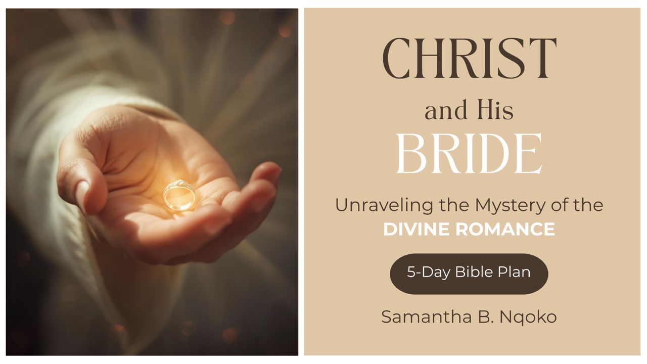 Christ and His Bride: Unveiling the Mystery of the Divine Romance a 5 ...