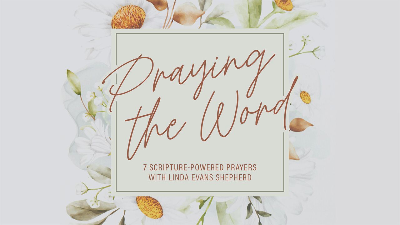 Praying the Word for Women | Devotional for Women