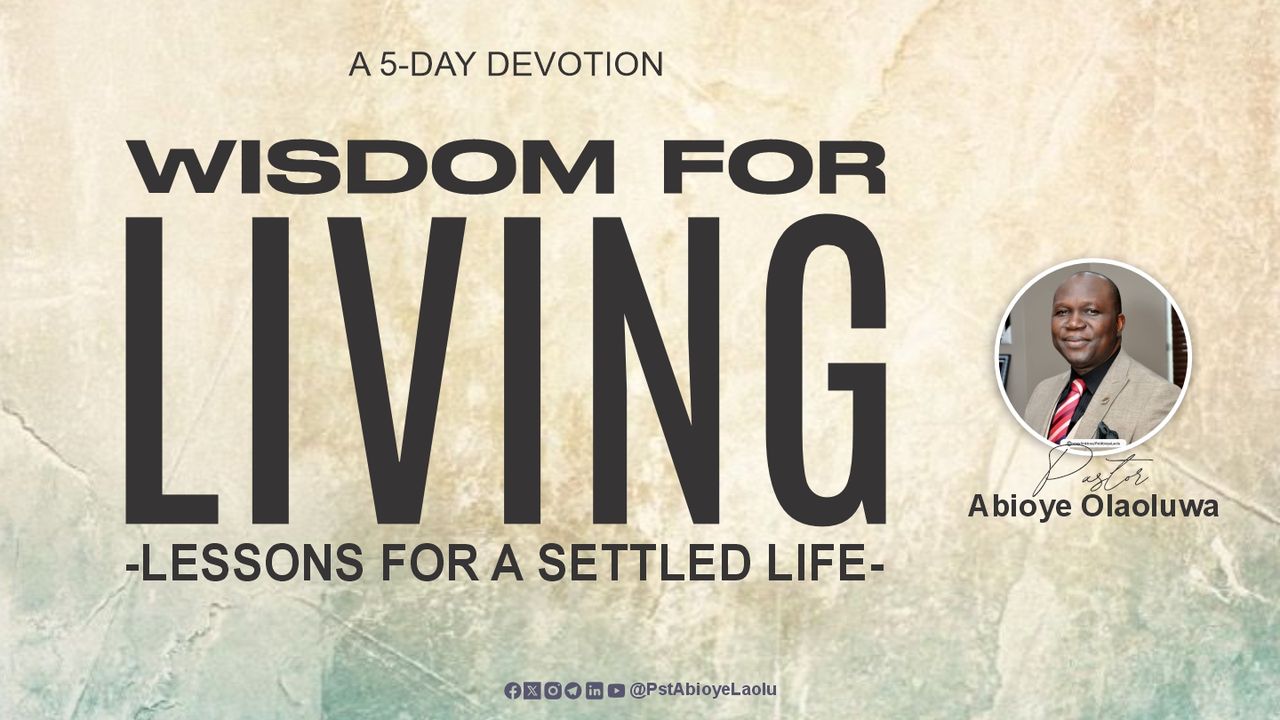 Wisdom for Living: Lessons for a Settled Life