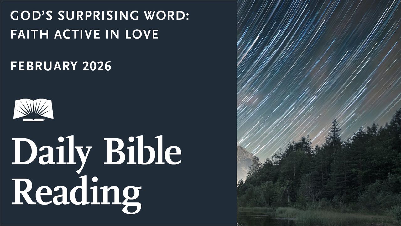 God’s Surprising Word: Faith Active in Love