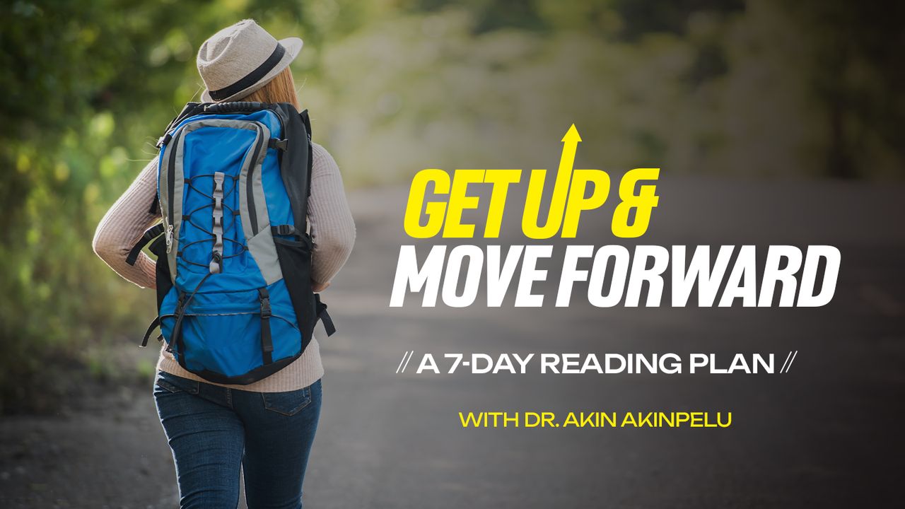 Get Up and Move Forward - Bible App