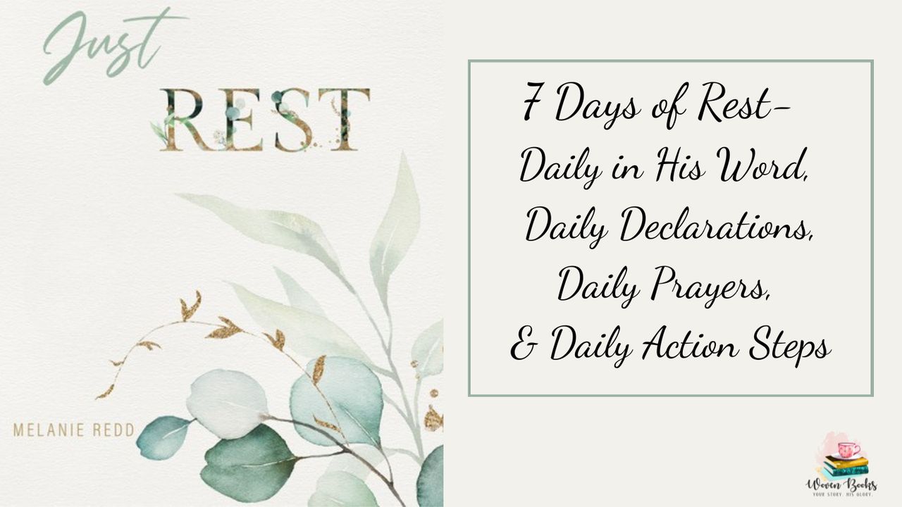 Just Rest-7 Days of Declarations, Prayers, & Action Steps
