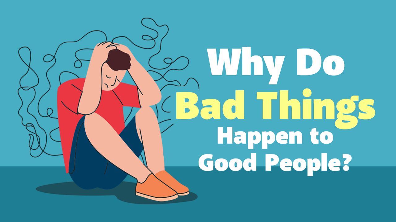 Why Do Bad Things Happen to Good People - Day 1 of 8