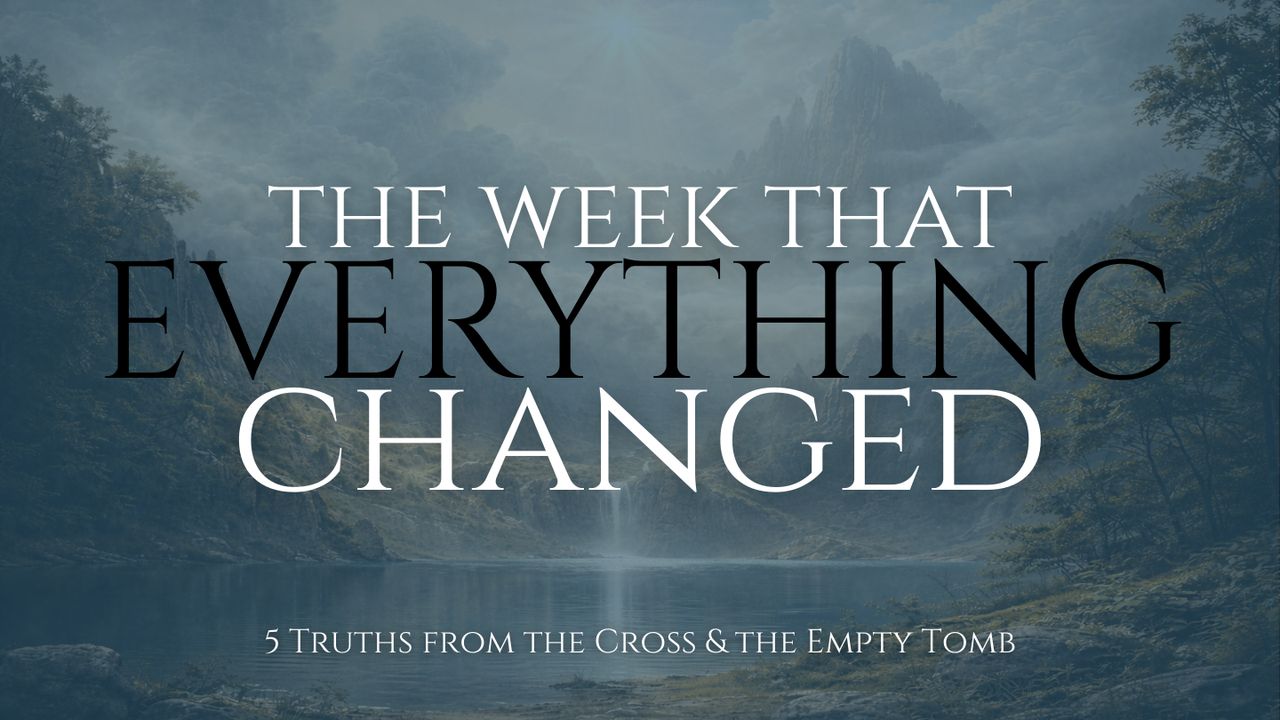The Week That Everything Changed - Day 1 of 5