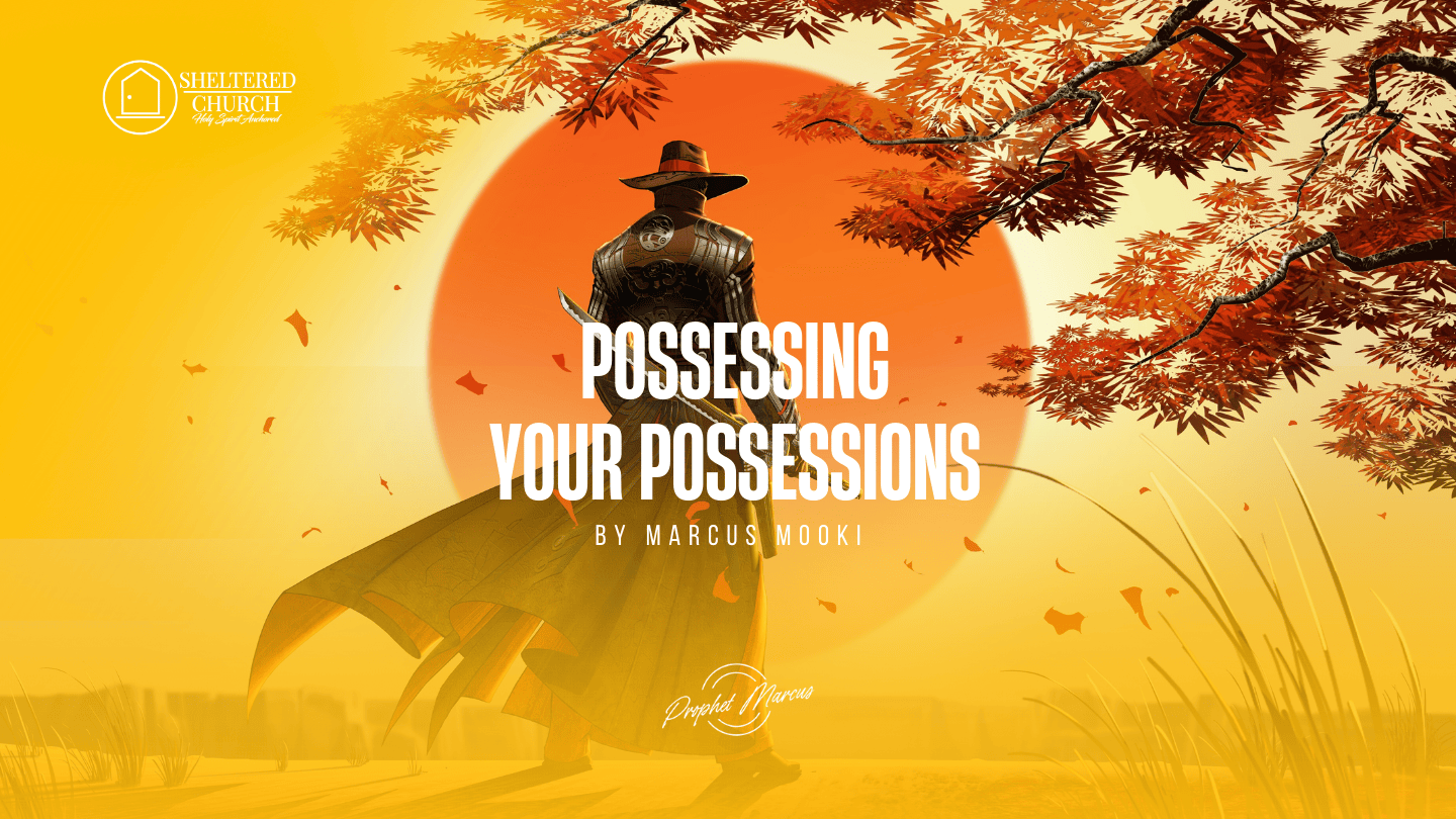 Possessing Your Possessions - Day 2 of 30